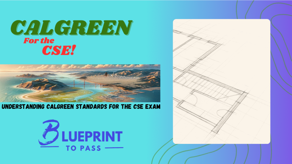 Calgreen for the CSE – July 2025! | Blueprint to Pass